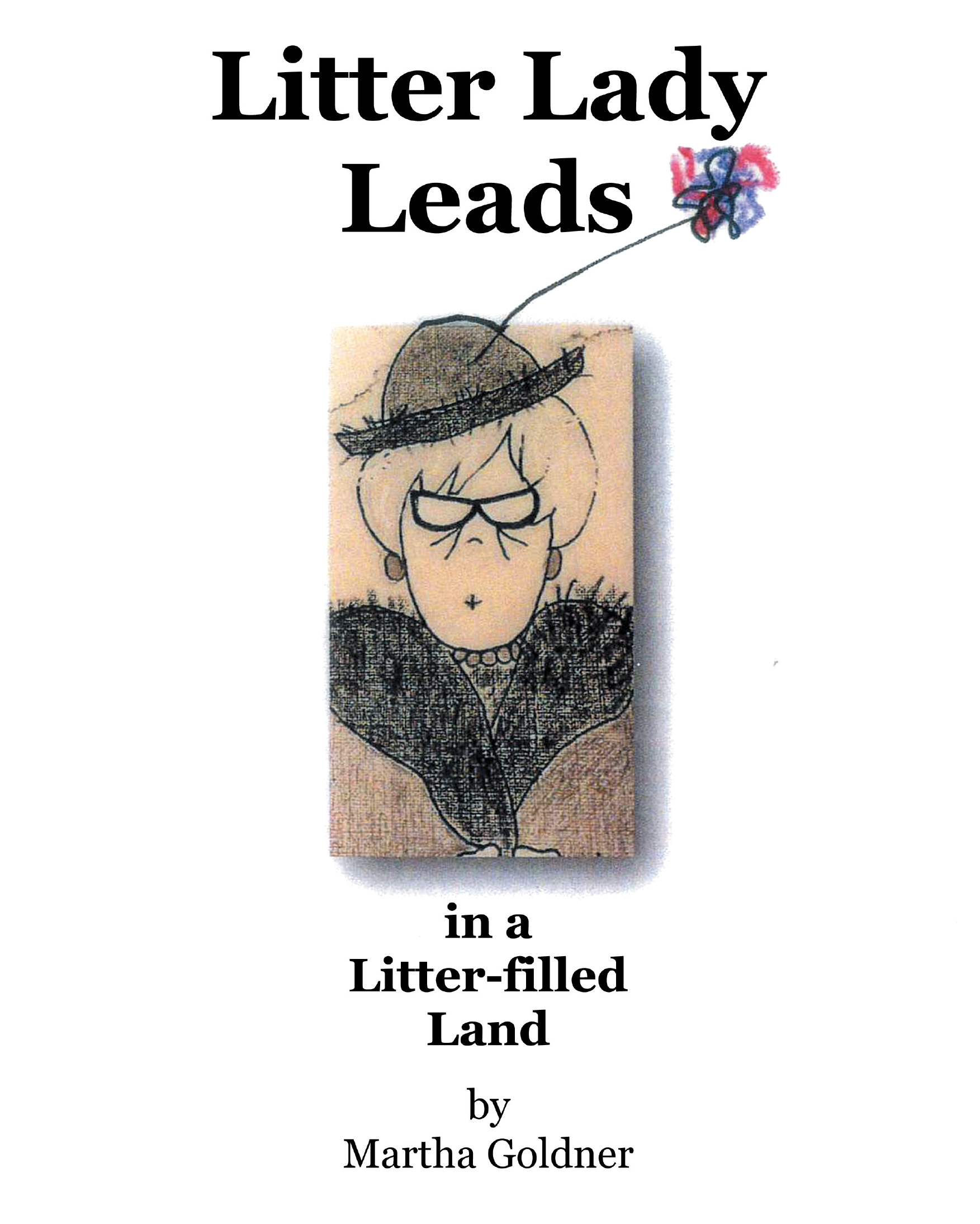 Litter Lady Leads - Martha Goldner's Book Collection